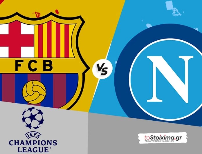 Champions League: Μπαρτσελόνα - Νάπολι, ανεβαίνει ο άσος - Ποδόσφαιρο ...